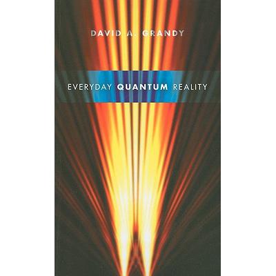 Everyday Quantum Reality