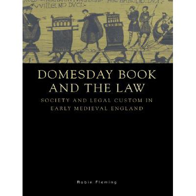 Domesday Book and the Law: Society and Legal...