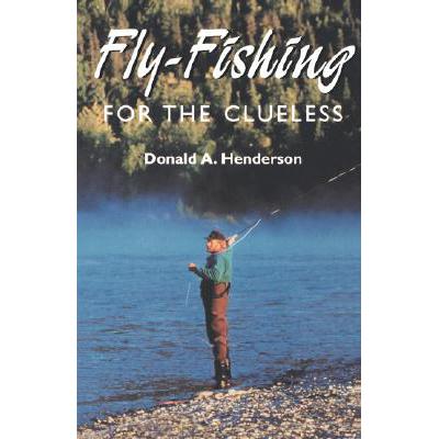 Fly-Fishing for the Clueless
