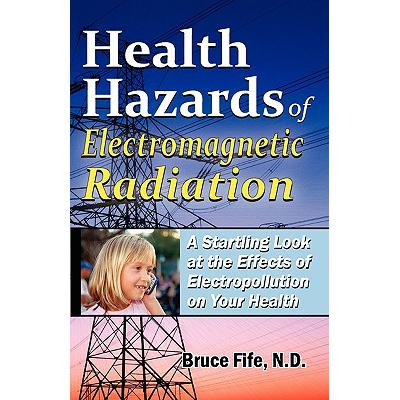 Health Hazards of Electromagnetic Radiation:...