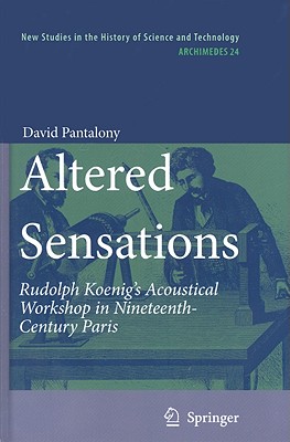 Altered Sensations: Rudolph Koenig's