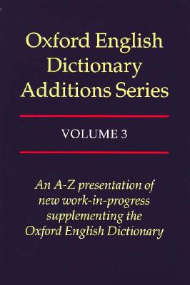 Oxford English Dictionary Additions Series, Volume III