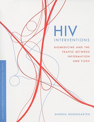 HIV Interventions: Biomedicine and the