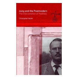 Jung and the Postmodern: Th