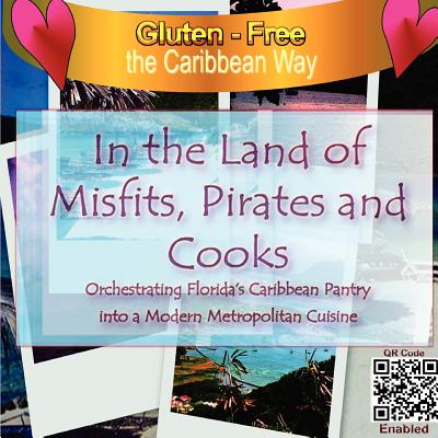 In the Land of Misfits, Pirates and