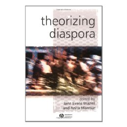Theorizing Diaspora - A Reader