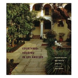 Courtyard Housing in Los Angeles