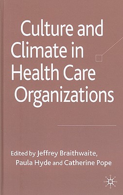 Culture and Climate in Health Care