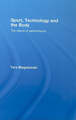 Sport, Technology and the Body: The