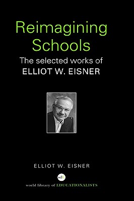 Reimagining Schools: The Selected Works