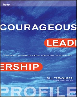 Courageous Leadership Profile