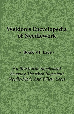 Weldon's Encyclopedia of Needlework -