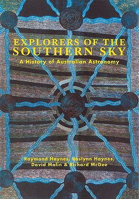 Explorers of the Southern Sky: A History
