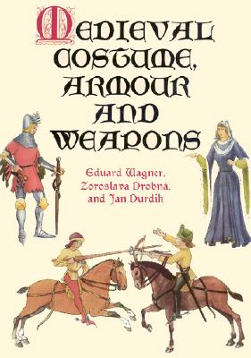 Medieval Costume, Armour and