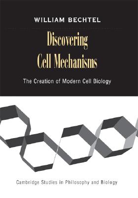 Discovering Cell Mechanisms: Th