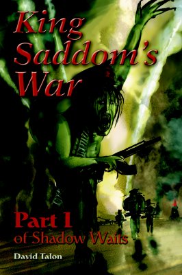 King Saddom's War: Part I of Shadow