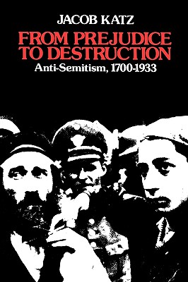 From Prejudice to Destruction: