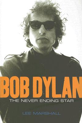 Bob Dylan - The Never Ending Star