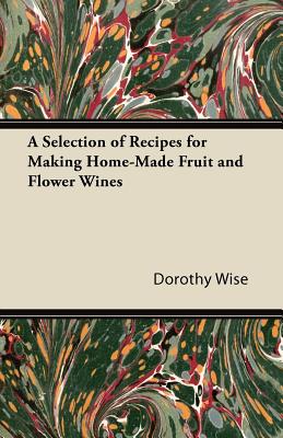 A Selection of Recipes for Making