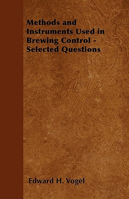 Methods and Instruments Used in Brewing