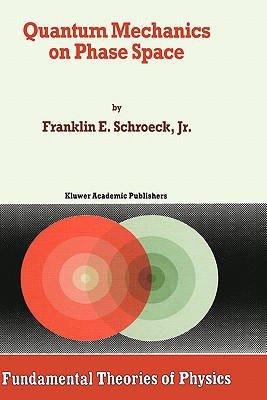 Quantum Mechanics on Phase Space