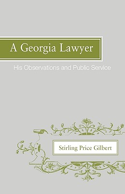 A Georgia Lawyer: His Observations and