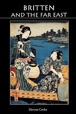 Britten and the Far East: Asia