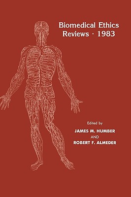 Biomedical Ethics Reviews ' 1983