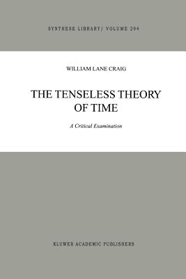 The Tenseless Theory of Time: A Critical