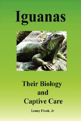 Iguanas: Their Biology and Captiv