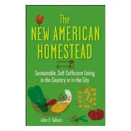 The New American Homestead: Sustainable,