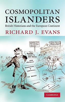 Cosmopolitan Islanders: British Historians a...