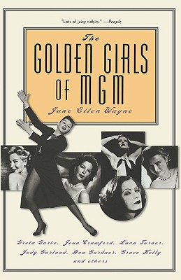 The Golden Girls of MGM: Greta Garbo,