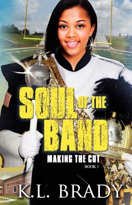 Soul of the Band: Making the Cut (Book