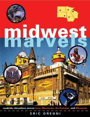 Midwest Marvels: Roadside Attractions