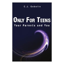 Only for Teens: Your Parents and