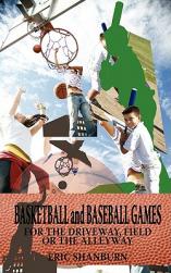 Basketball and Baseball Games: For the