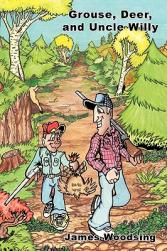 Grouse, Deer, and Uncle Willy