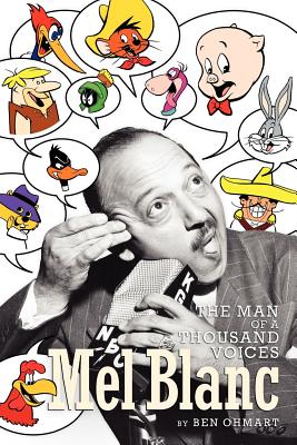Mel Blanc: The Man of a Thousand
