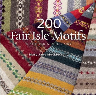 200 Fair Isle Motifs: A Knitter's