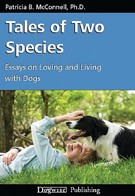 Tales of Two Species: Essays on Loving