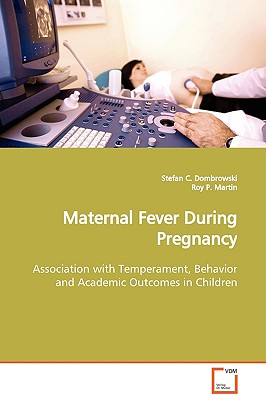 Maternal Fever During Pregnancy