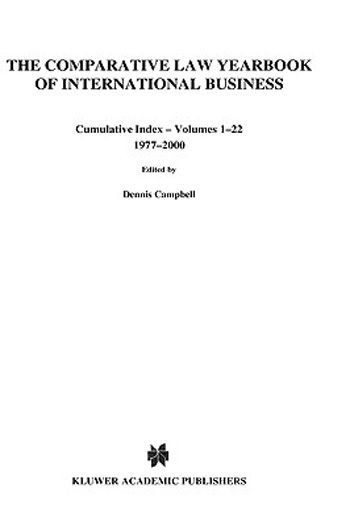 Comparative Law Yearbook of International Business Cumulative Index Volumes 1-22, 1977-2000: -...