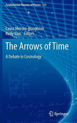 The Arrows of Time: A Debate in