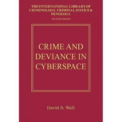 Crime and Deviance in Cyberspace