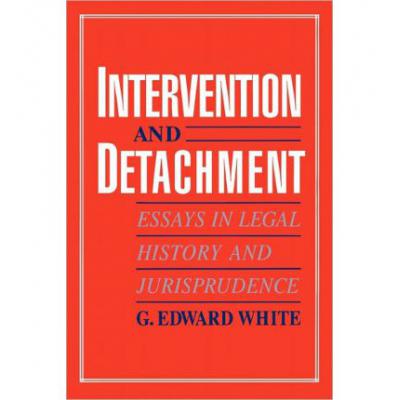 Intervention and Detachment: Essays in Legal...