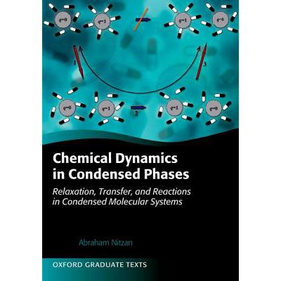 Chemical Dynamics in Condensed Phases: Relax...