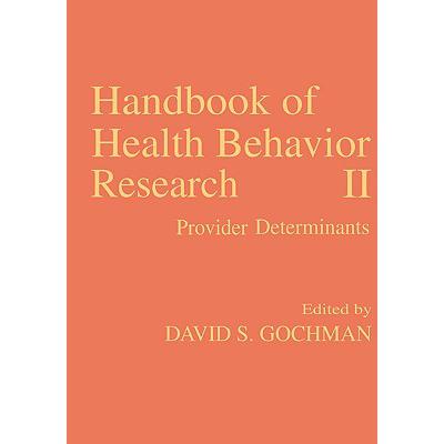 Handbook of Health Behavior Research II : Pr...