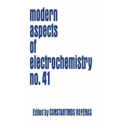 Modern Aspects of Electrochemistry 41