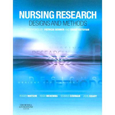 Nursing Research: Designs and Methods